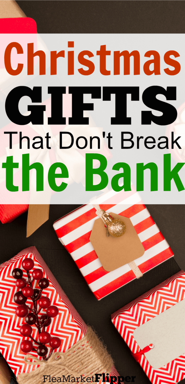 Christmas Gifts That Don't Break The Bank | Flea Market Flipper