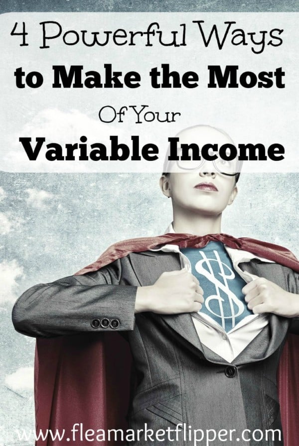 4 Powerful Ways to Make the Most of Your Variable Income | Flea Market ...